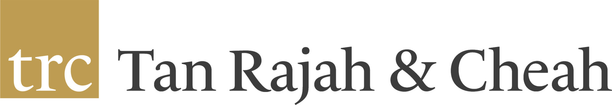 Tan Rajah & Cheah - Advocate, Guardian, & the Trusted Advisor